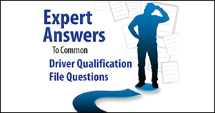 Expert Answers To Common Driver Qualification Questions