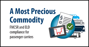 A Most Precious Commodity: FMCSR and ELog Compliance For Passenger Carriers
