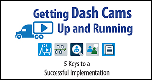 Getting Dash Cams Up and Running: 5 Keys to a Successful Implementation